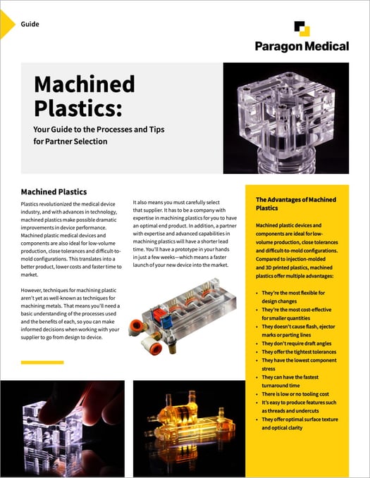 Guide: Machining Plastics for Medical Device Manufacturing Guide: Machining Plastics for Medical Device Manufacturing